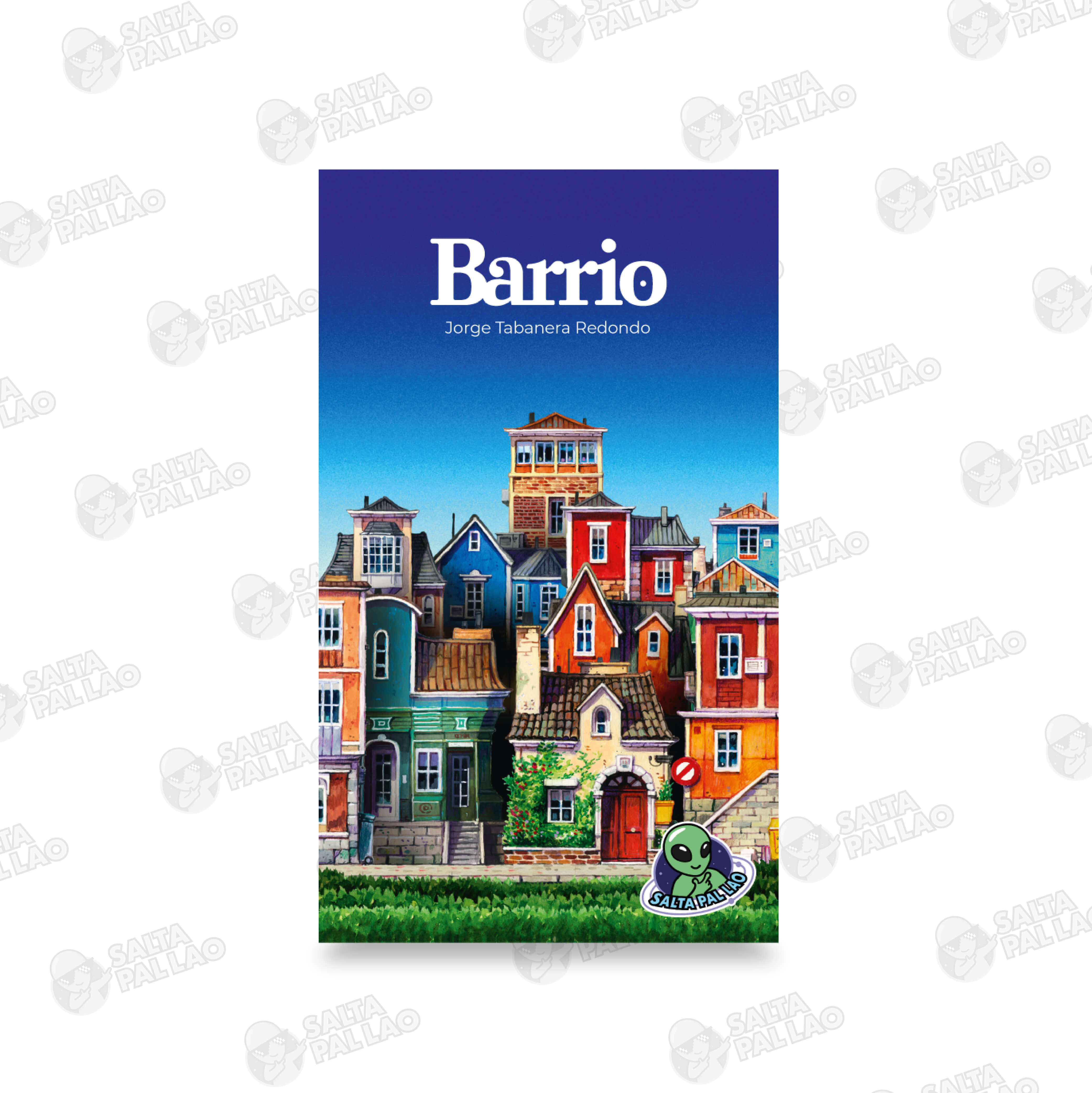 Barrio – Salta Pal Lao